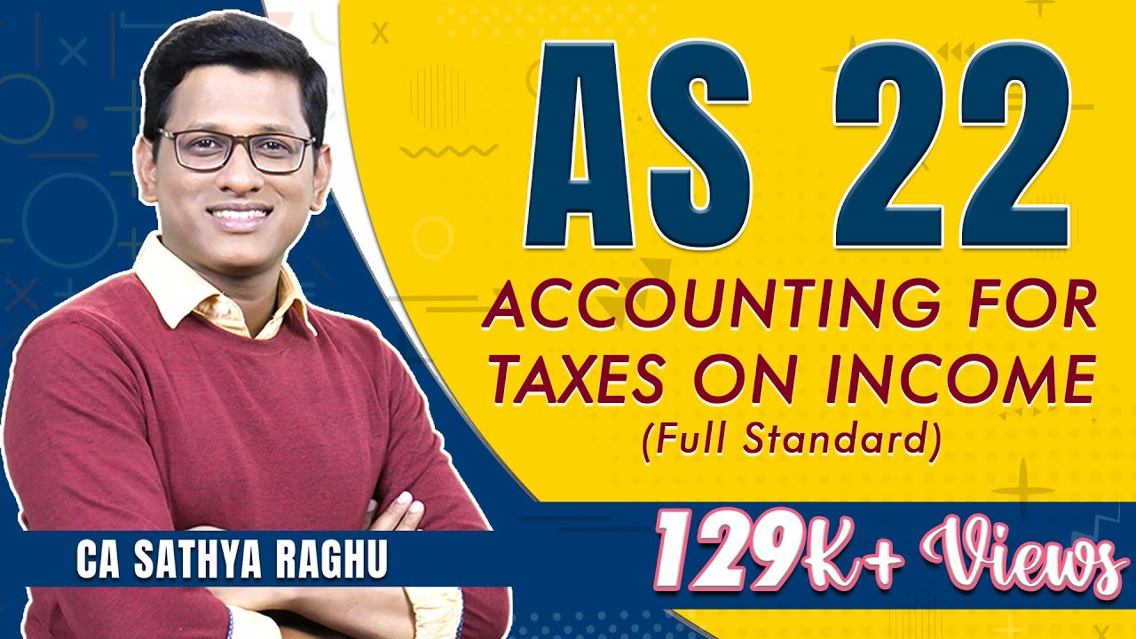 AS 22 - Accounting for Taxes on Income (Full Standard) |CA Inter - YouTube