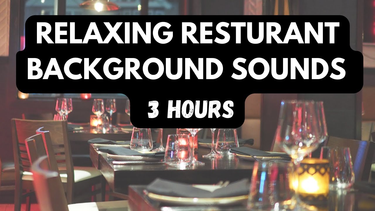 Quiet Restaurant Ambience | Calm Restaurant Sounds | Background Noise ...