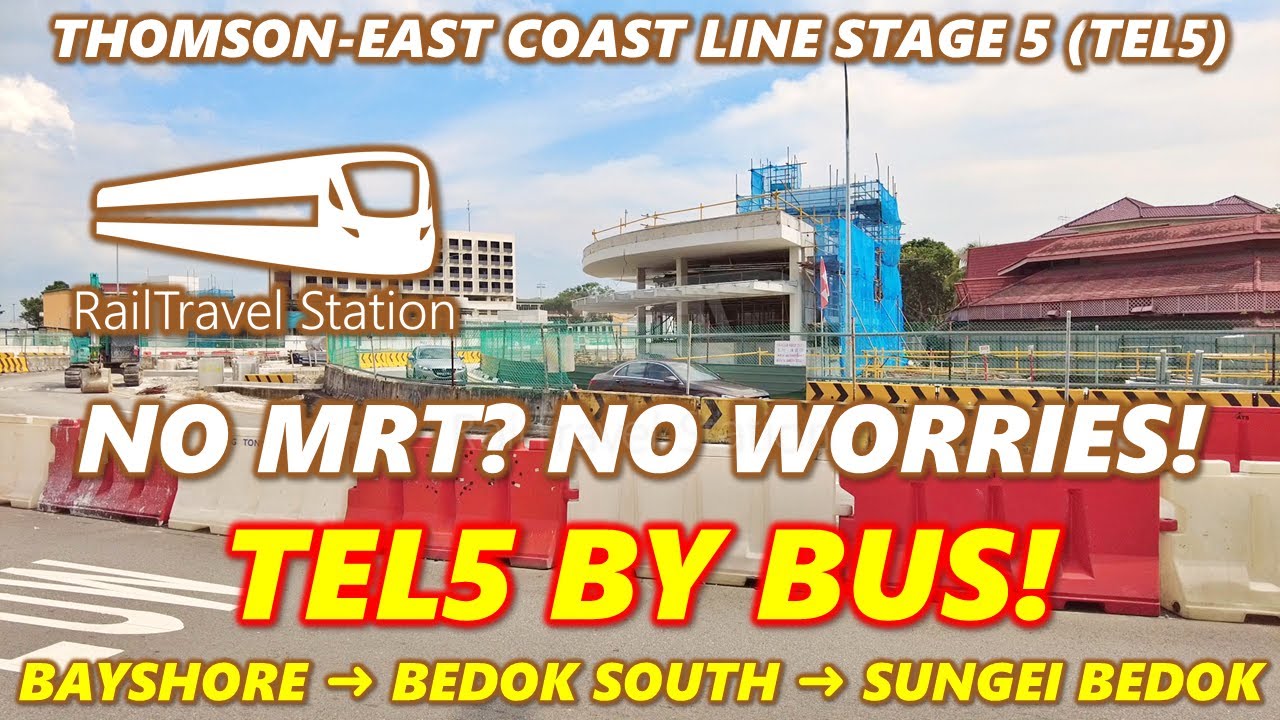 THOMSON-EAST COAST LINE (TEL5) TO SUNGEI BEDOK BY BUS! 🇸🇬🚌 Bayshore→ ...