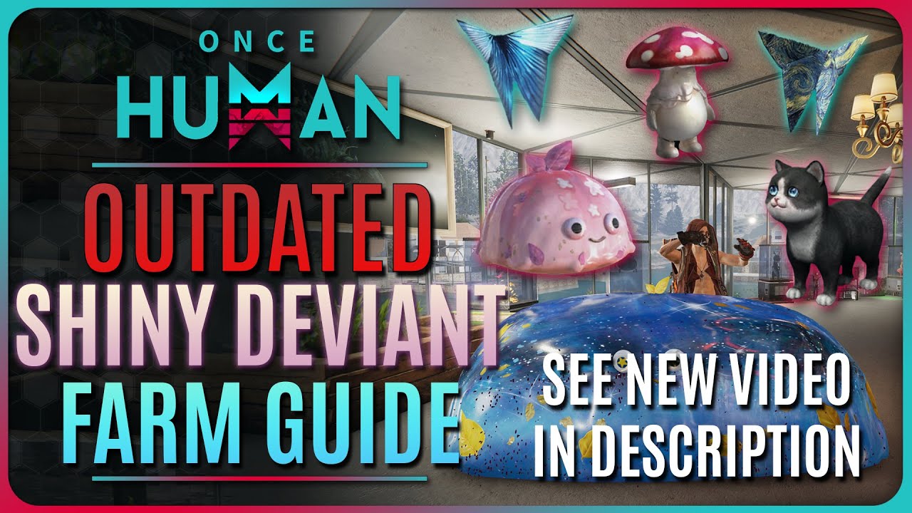 ONCE HUMAN - ULTIMATE SHINY FARMING GUIDE!!! (Outdated) - YouTube