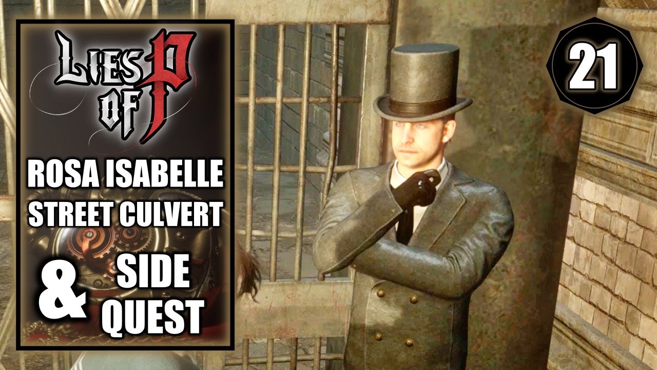 Lies of P - Rosa Isabelle Street Culvert & Side Quest - Gameplay ...