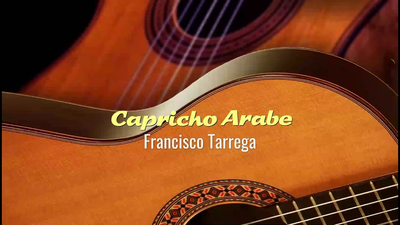 Capricho Arabe - Francisco Tarrega - YouTube