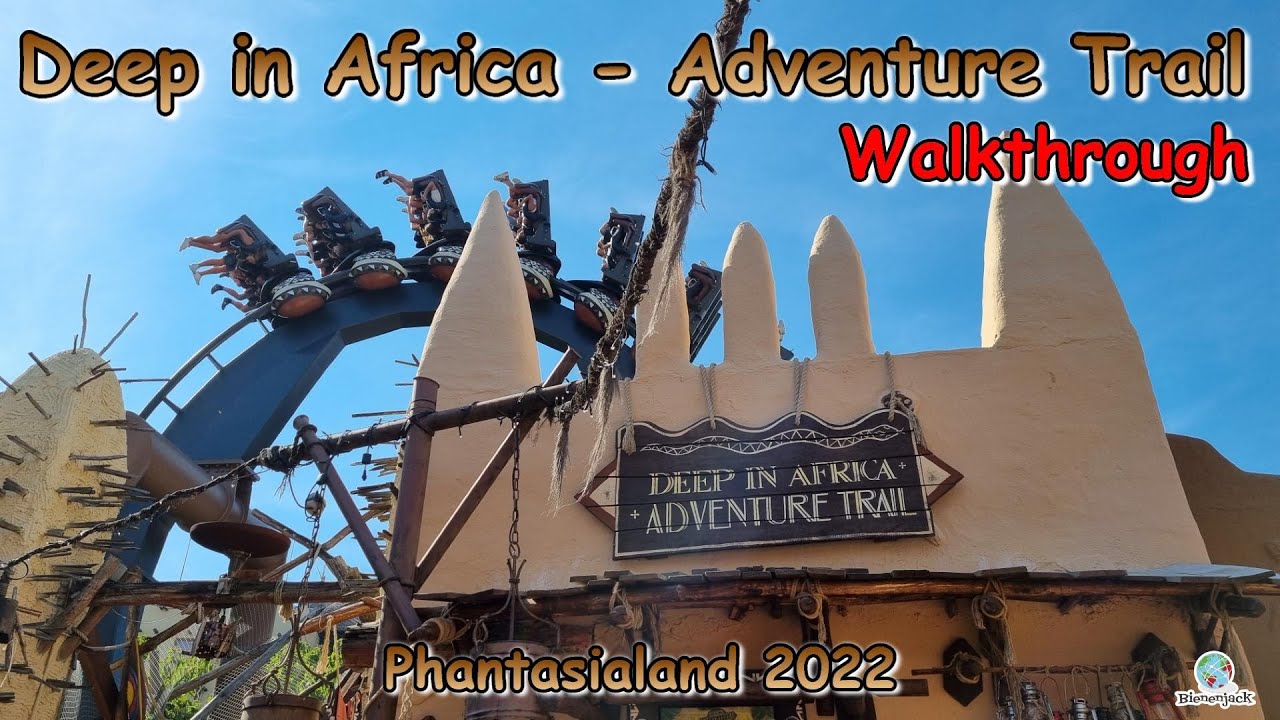 Deep in Africa / Adventure Trail - Walkthrough - Phantasialand 2022 ...
