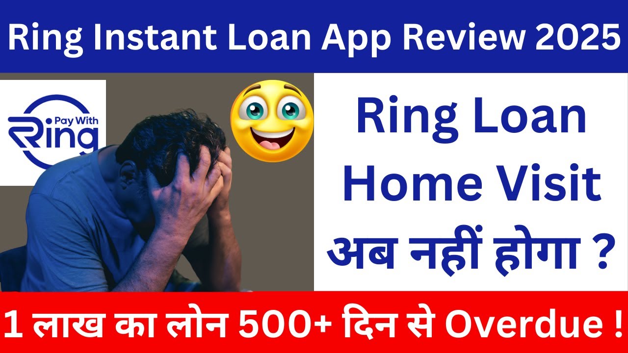 Ring Loan App Review 2025 | Ring Loan App Interest Rate? | Ring Loan ...