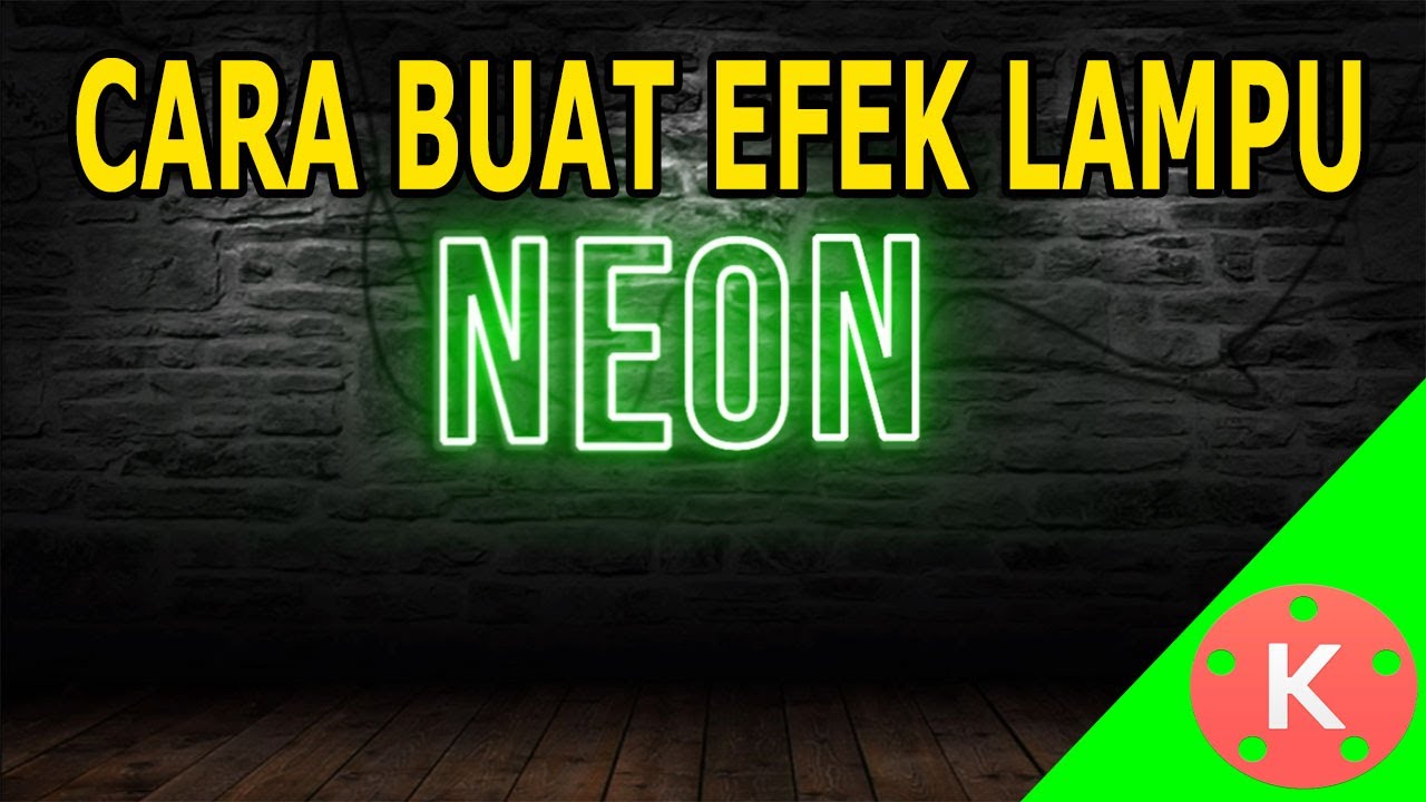 cara buat efek lampu neon teks | Tutorial Kinemaster - YouTube