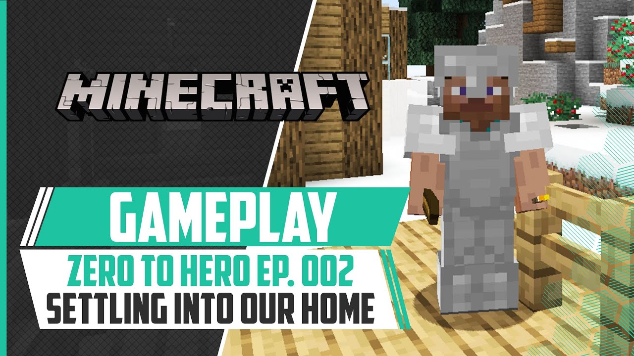 MINECRAFT | ZERO TO HERO - Settling Into Our New World - YouTube