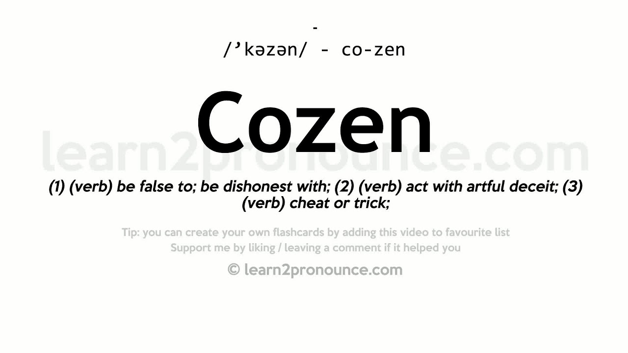 Pronunciation of Cozen | Definition of Cozen - YouTube