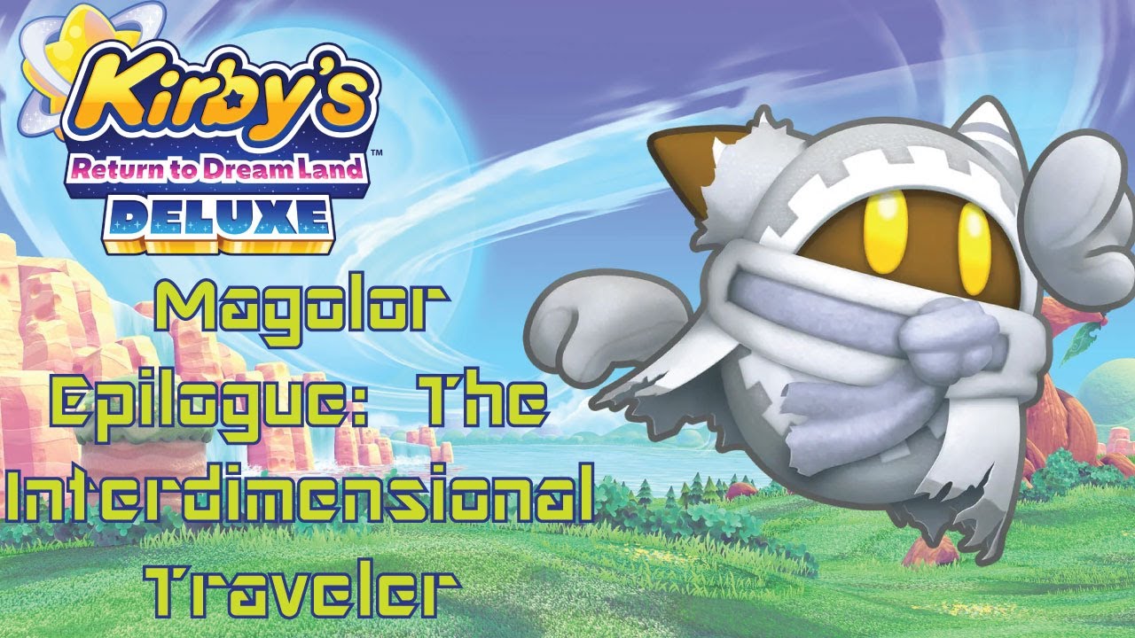 Kirby's Return to Dream Land Deluxe: Magolor Epilogue: The ...