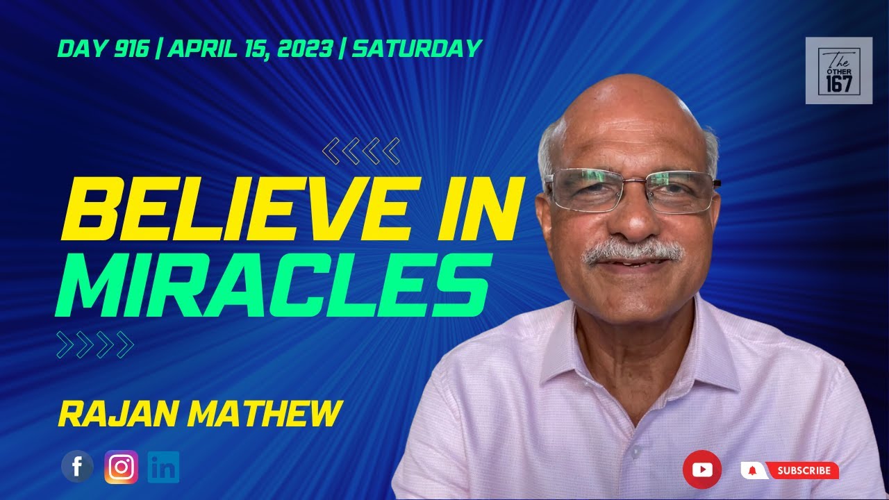 Believe in Miracles | Rajan Mathew | The Other 167 - YouTube