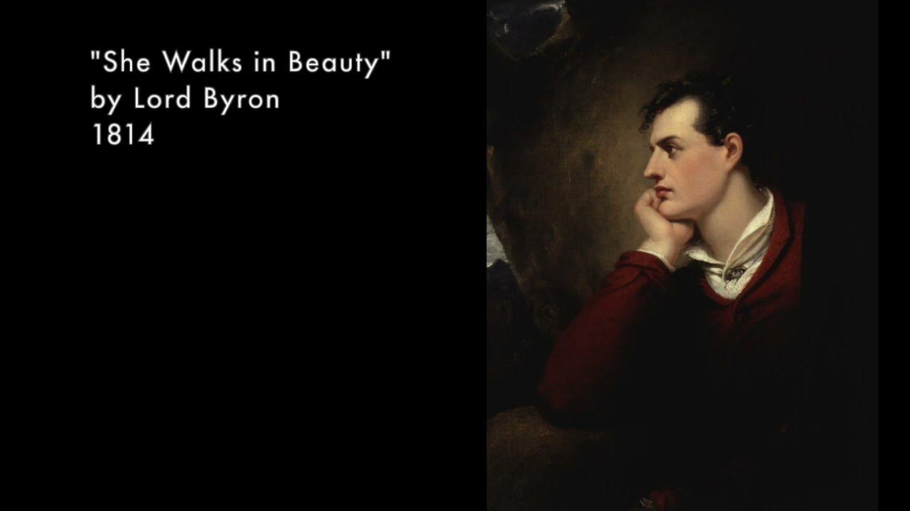 Lord Byron, She Walks in Beauty - YouTube