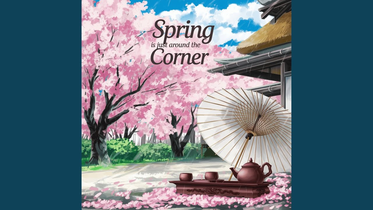 Spring Is Just Around The Corner - YouTube