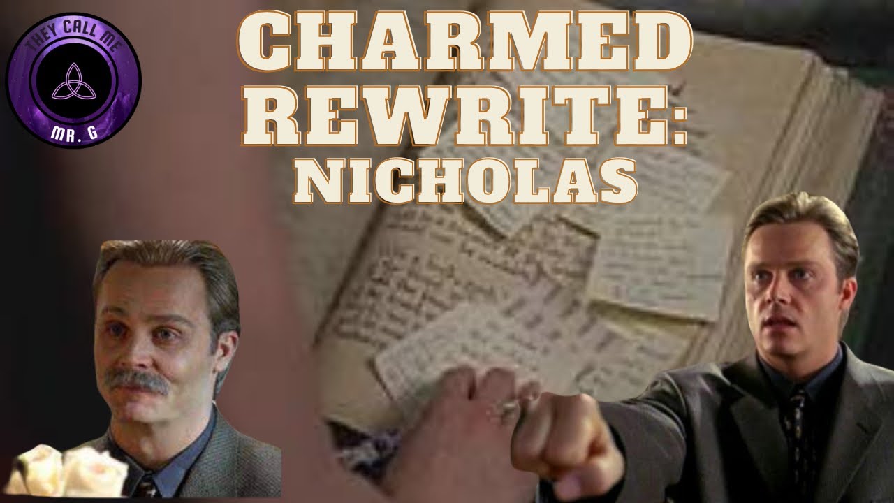 Charmed Rewrite: Nicholas - YouTube