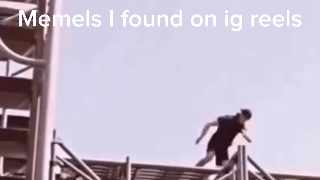 Memes I found on ig reels compilation - YouTube