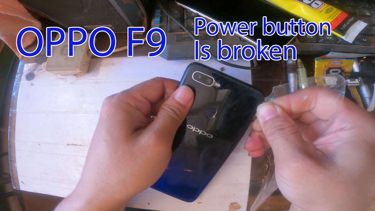 The power button is broken / Oppo F9. #phonerepair - YouTube