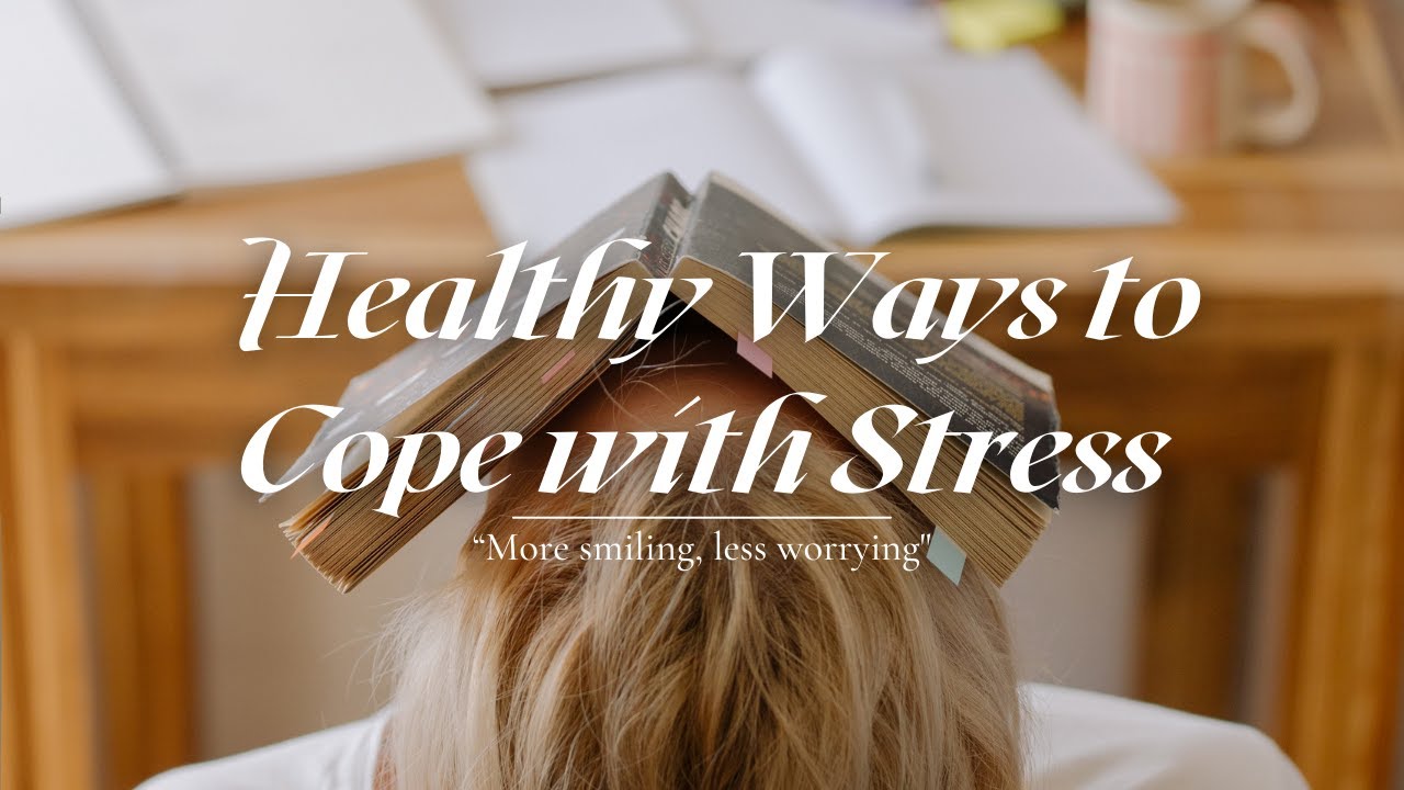 Healthy Ways to Cope with Stress | Ifra Bilal - YouTube