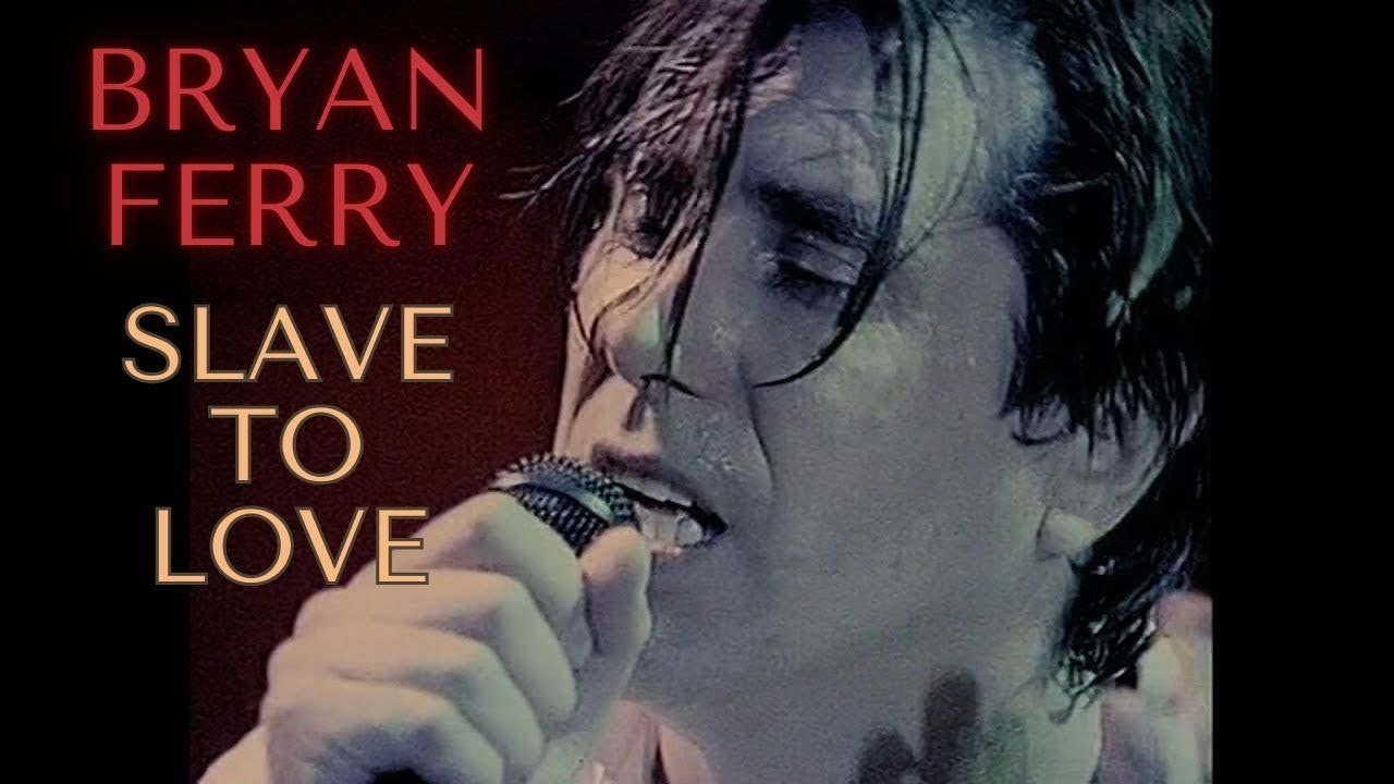Bryan Ferry - Slave To Love (Live during the 1988 and 1989 Bête Noire ...