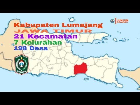 Kabupaten Lumajang, Jawa Timur, 21 Kecamatan, 7 Kelurahan, 198 Desa @JunJunChannel 