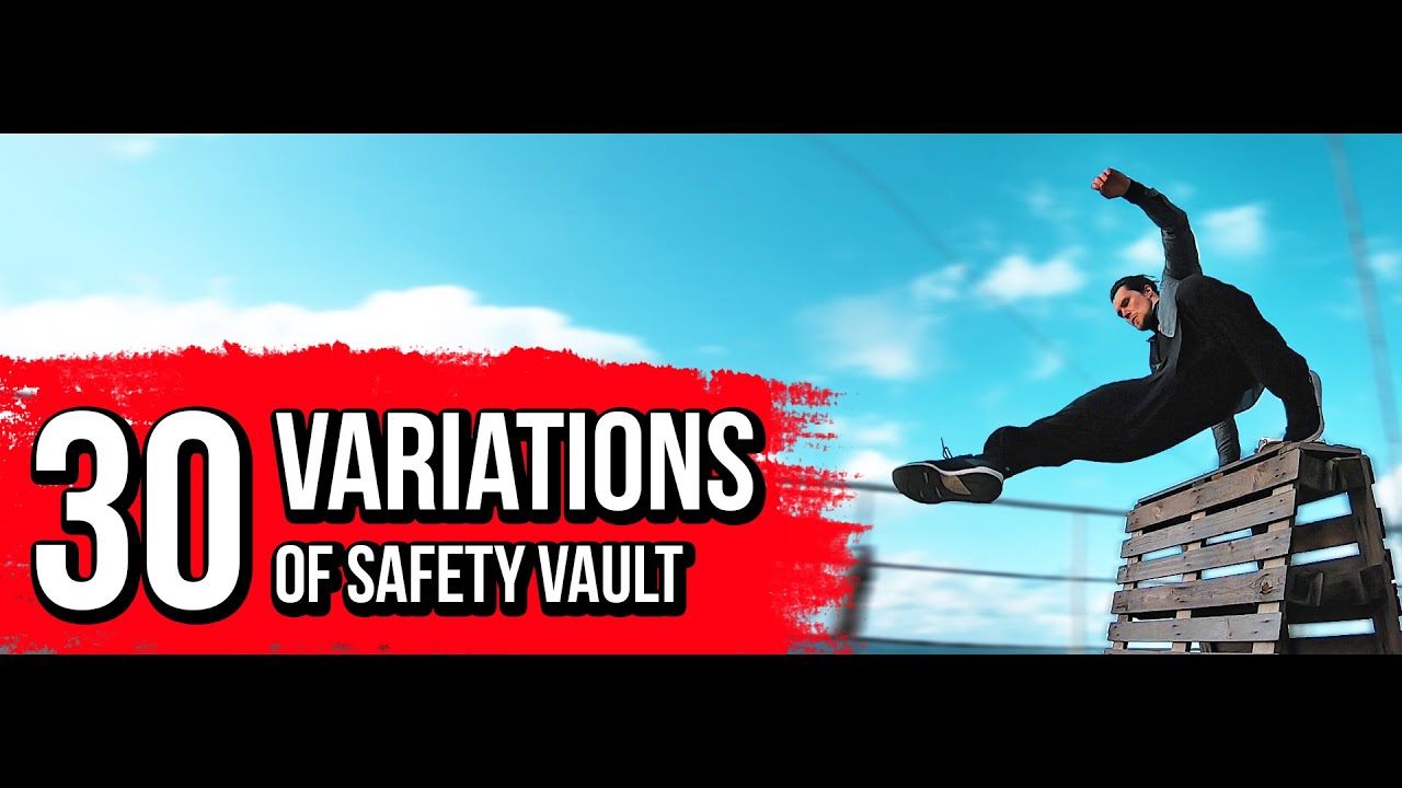 30+ VARIATIONS OF SAFETY VAULT (SAFETY STEP) - PARKOUR & FREERUNNING ...