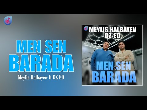 Meylis Halbayew ft DZ-ED - Men Sen Barada [TmRap-HipHop]