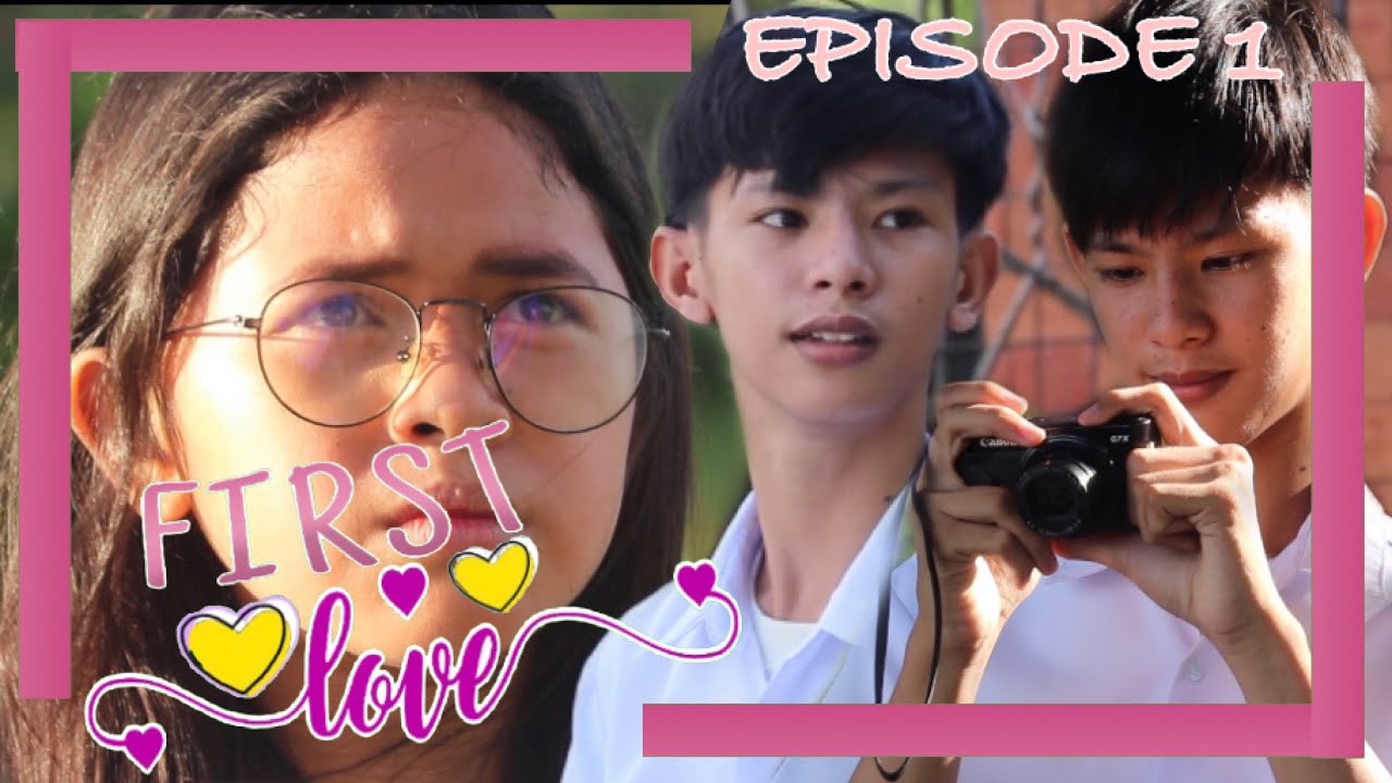 FIRST LOVE - EPISODE 1 - YouTube