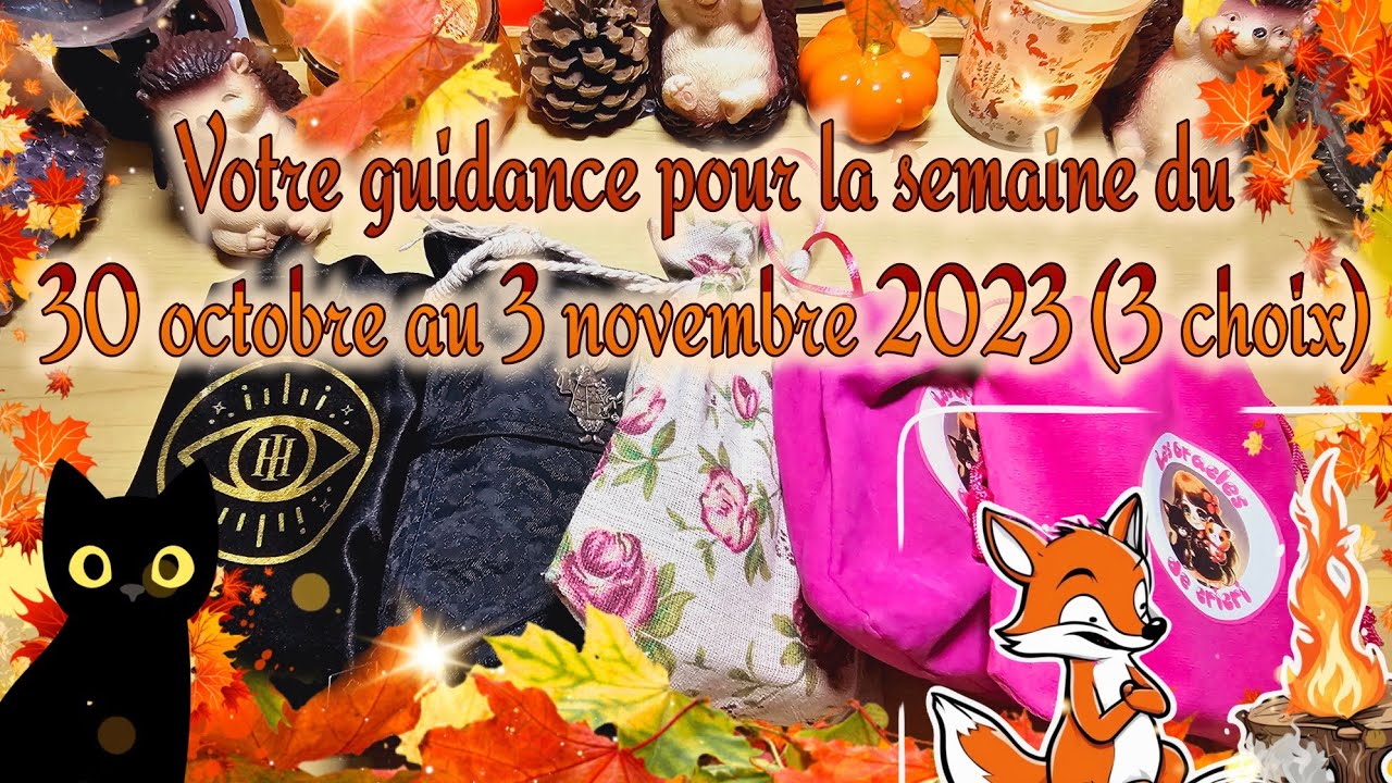 🔮 Votre guidance pour la semaine du 30 octobre au 3 novembre 2023 ( 3 ...