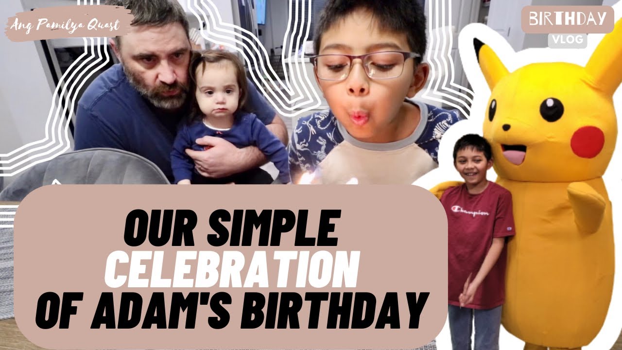 OUR SIMPLE CELEBRATION OF ADAM'S BIRTHDAY - YouTube