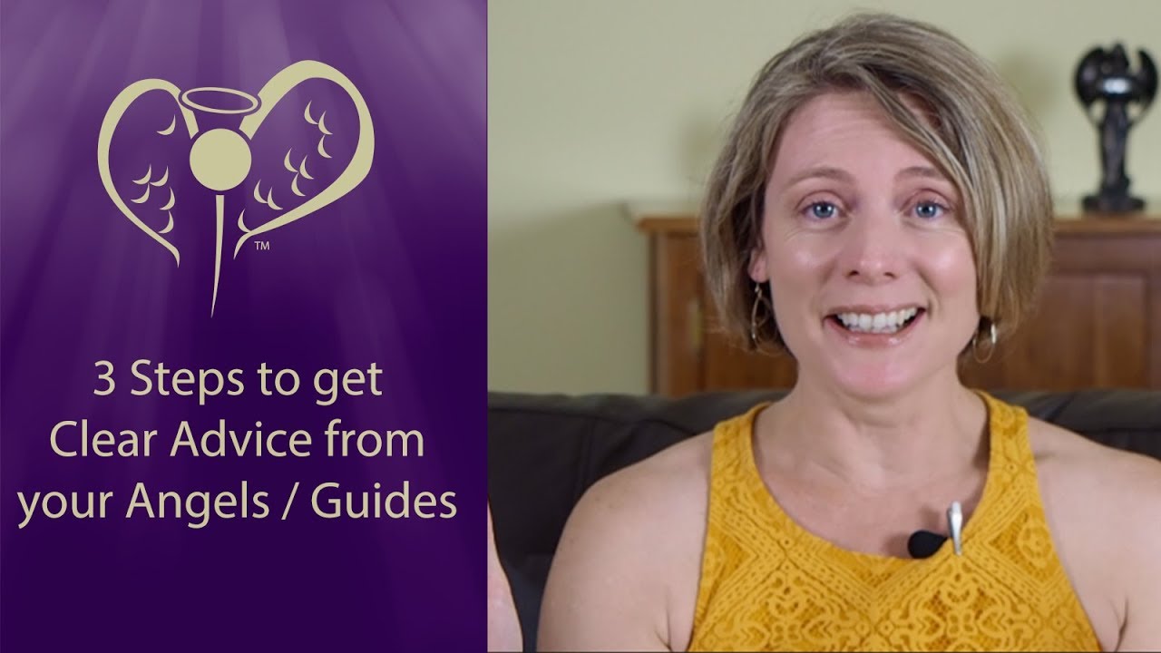 3 Steps to Get Clear Advice from your Angels / Guides - YouTube