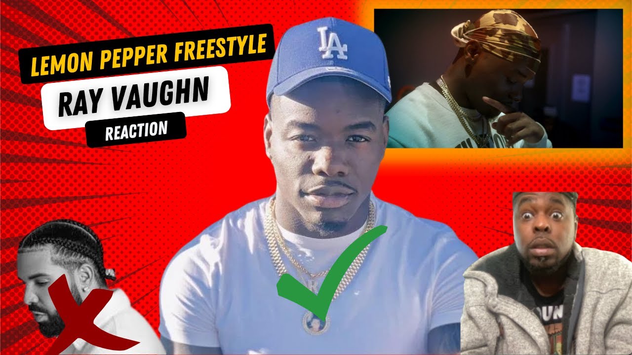 I Think He Got DRAKE!!!!!!!!! Ray Vaughn Lemon Pepper Freestyle - YouTube