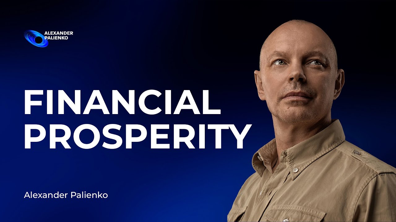 Financial prosperity. Alexander Palienko. - YouTube
