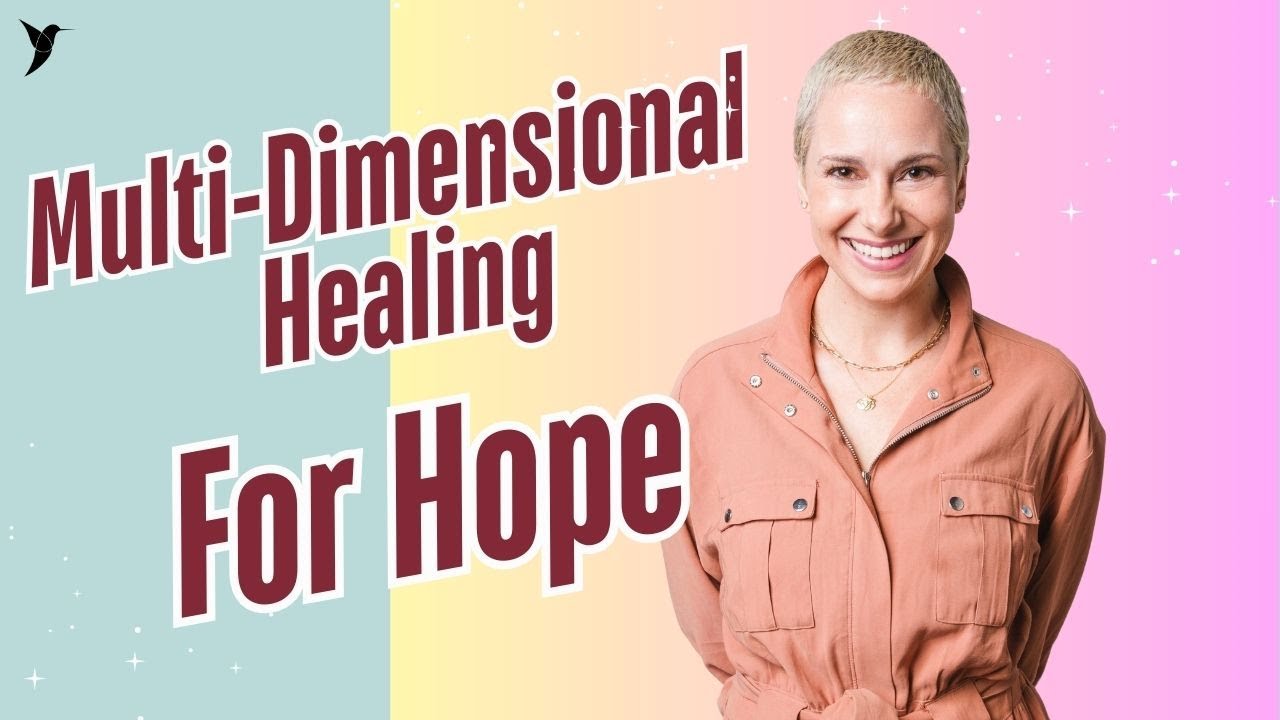 7 Min Multi-Dimensional Healing for Hope - YouTube