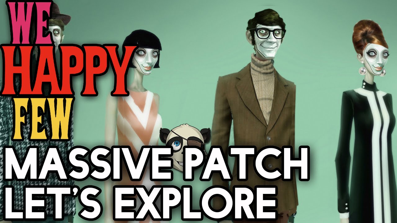 We Happy Few | Massive Patch, Let's Explore | #20 - YouTube