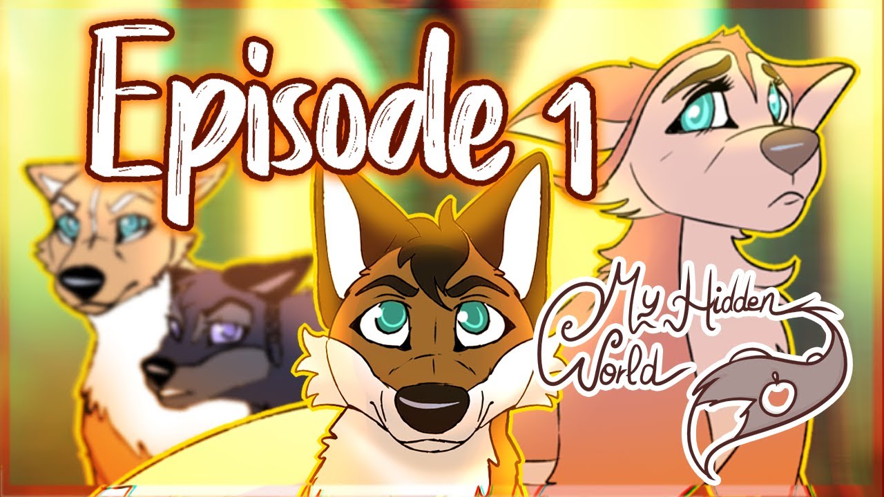 My Hidden World Episode 1 ( Season 1 ) - [Foxiine] - YouTube