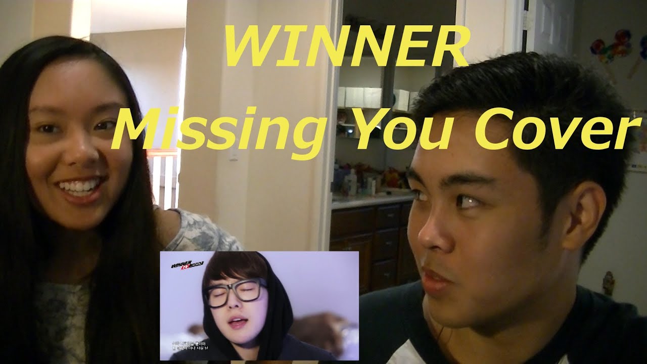 WINNER (위너) Missing You Cover | Reaction - YouTube