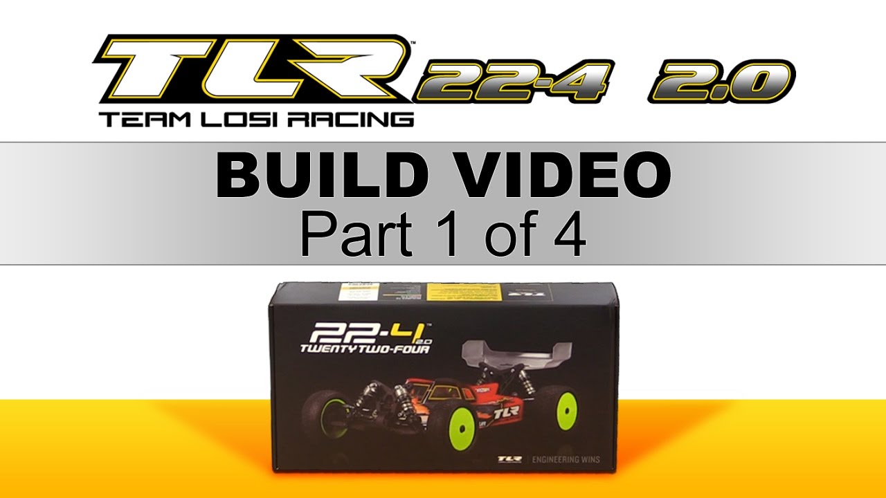 TLR 22-4 2.0 BUILD VIDEO 1 - YouTube