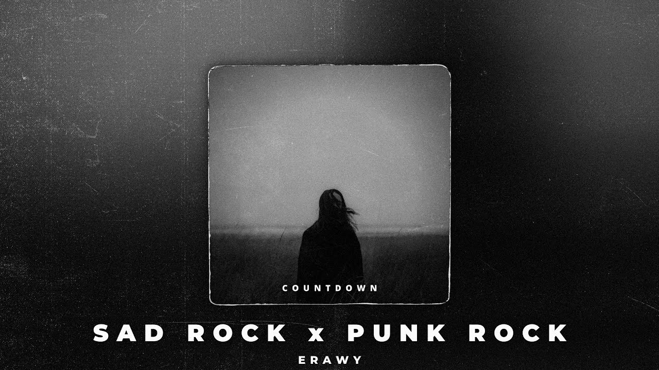 Countdown | Sad Rock x Punk Rock Type Beat (prod. Erawy) - YouTube