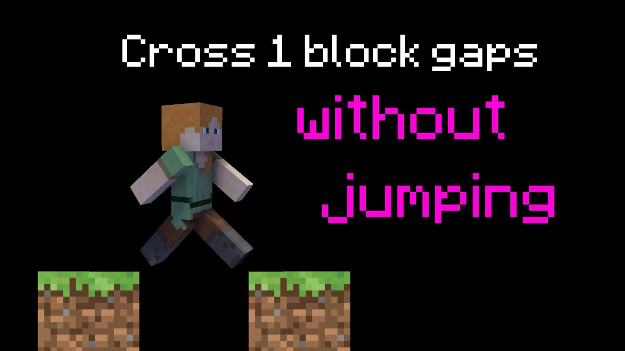 Skip one block gaps in Minecraft. - YouTube
