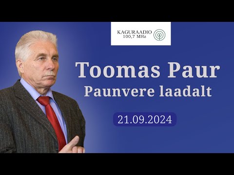 Toomas Paur Paunvere laadalt 21.09.2024 - YouTube