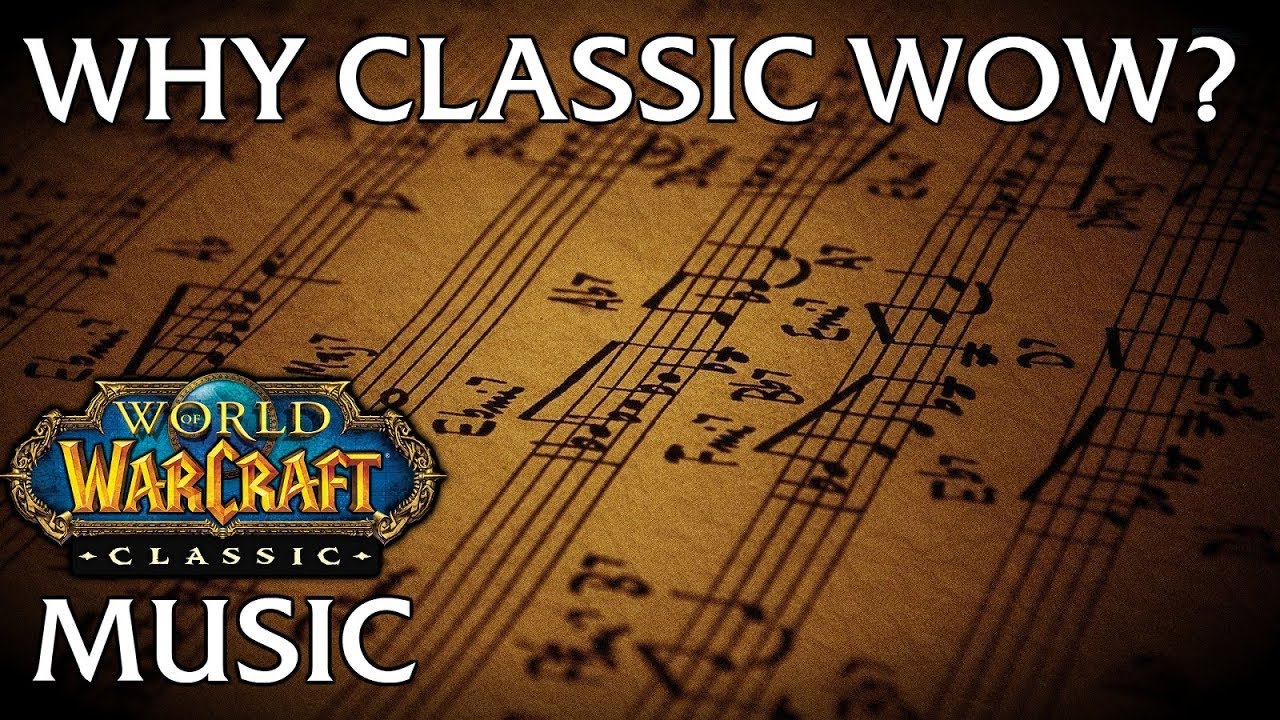 Why Classic WoW? Music - YouTube