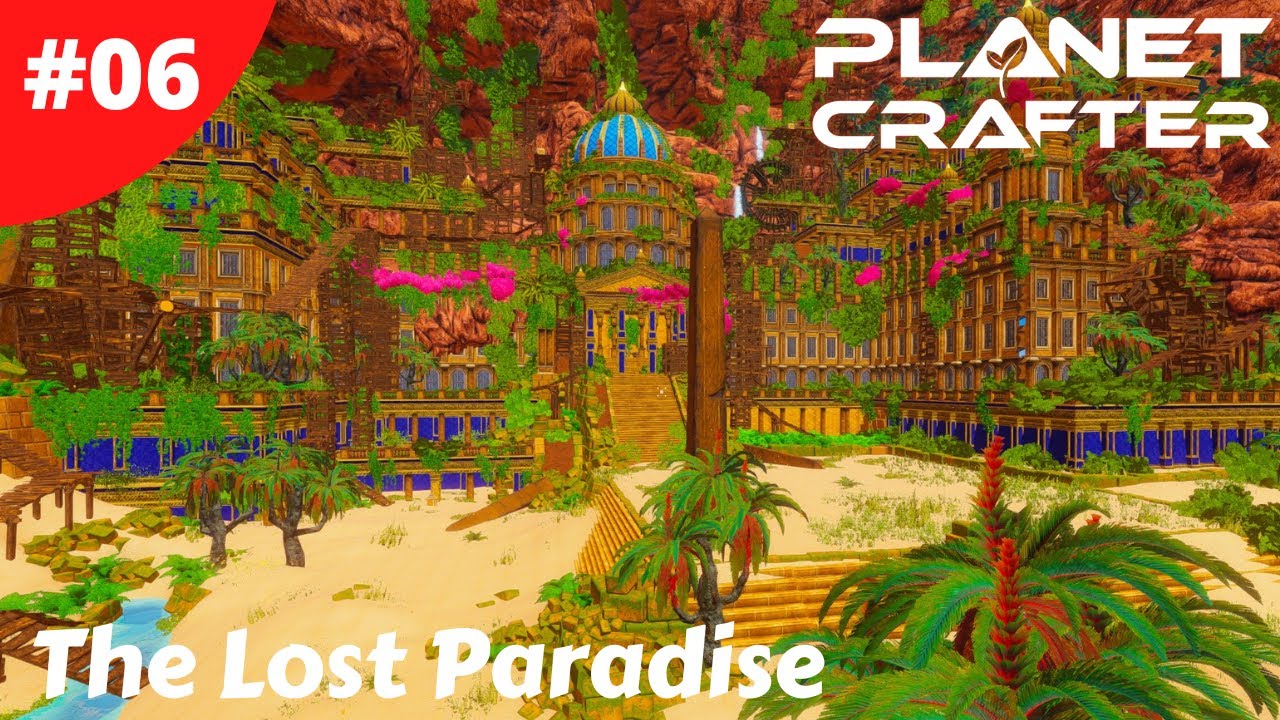 The Lost Paradise - Planet Crafter - #06 - Gameplay - YouTube
