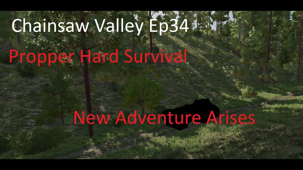 Farming Simulator 22 Chainsaw Valley Ep34 New Adventure Arises - YouTube