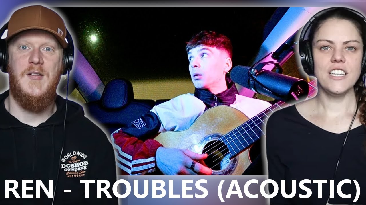 Ren - Troubles (acoustic) REACTION | OB DAVE REACTS - YouTube