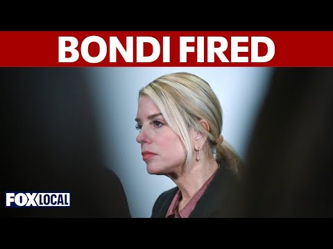 BREAKING NEWS: Pam Bondi fired as attorney general