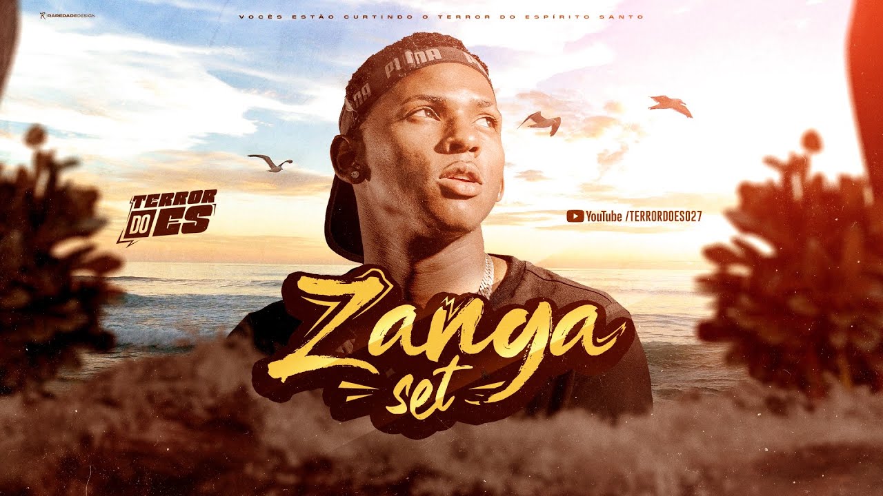 ZANGA SET DE VERÃO - SET MIXADO (PROD. ZANGÃO) TERROR DO ES 027 - YouTube