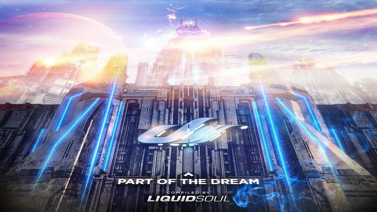 Liquid Soul - Part of the Dream [Full Compilation] - YouTube