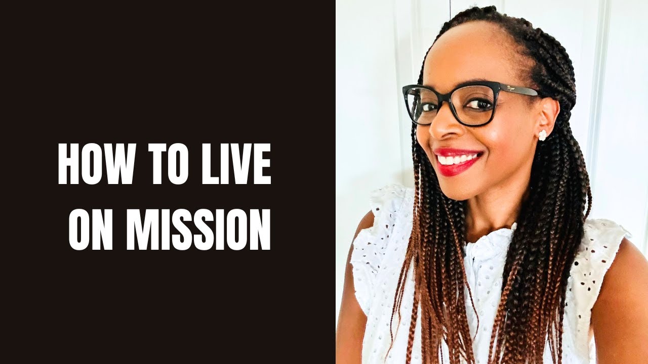How to Live on Mission (Daily Motivation) - YouTube