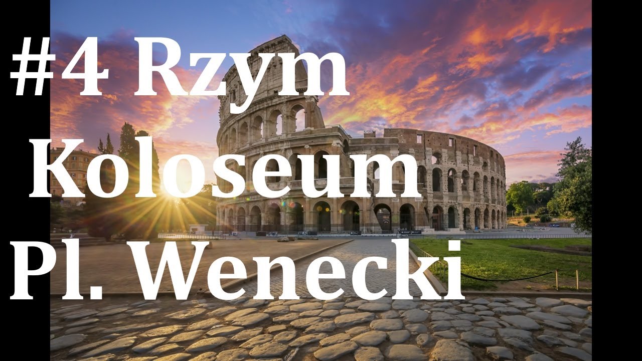 #4 Rzym, Koloseum i Plac Wenecki - YouTube
