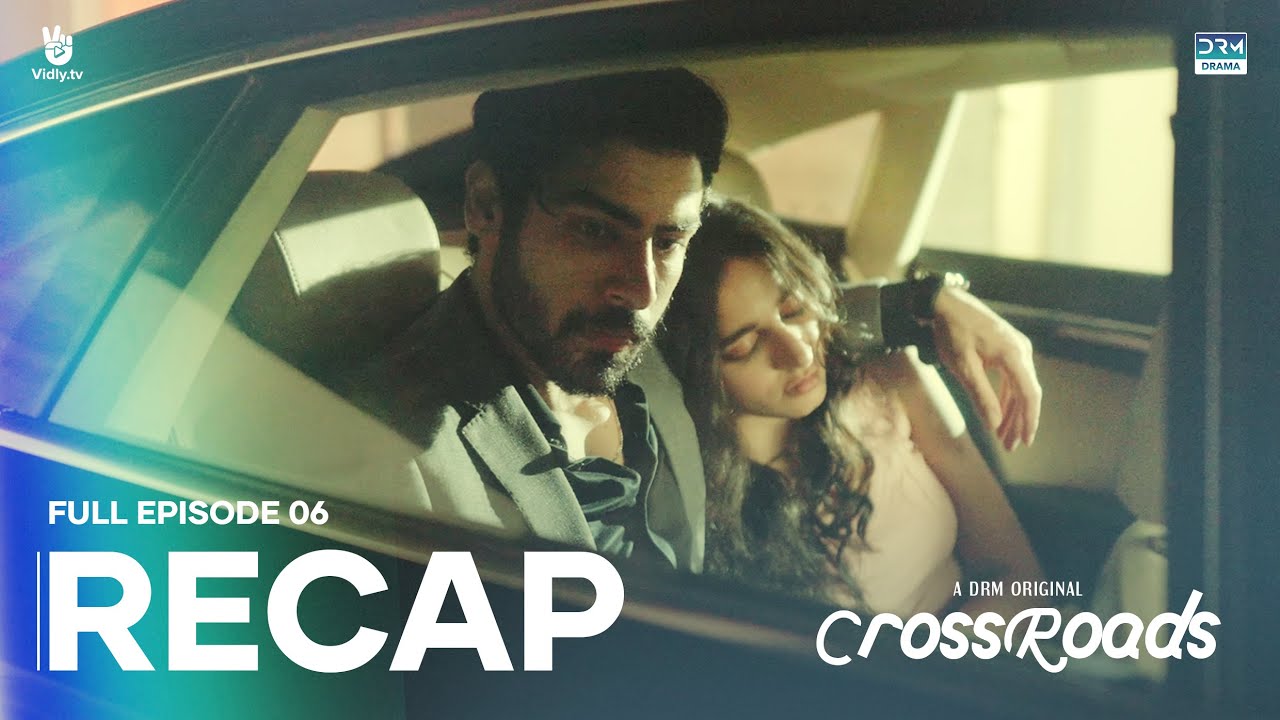 Crossroads | Full Episode 06 | Recap - YouTube