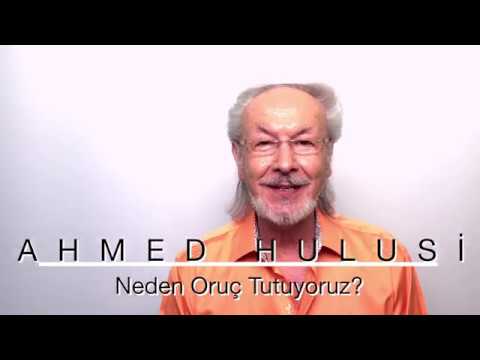Neden Oruç Tutuyoruz? - Ahmed Hulusi