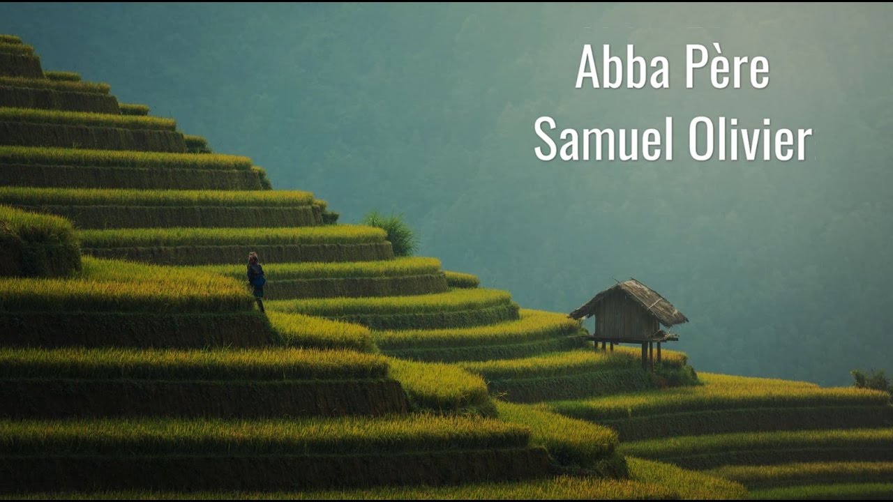 Abba Père - Samuel Olivier - YouTube