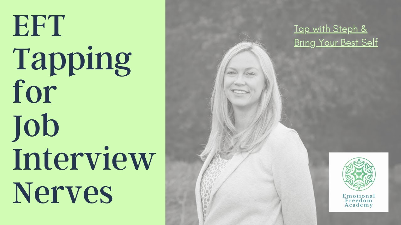 JOB INTERVIEW NERVES - Tapping with Steph Dodds - YouTube